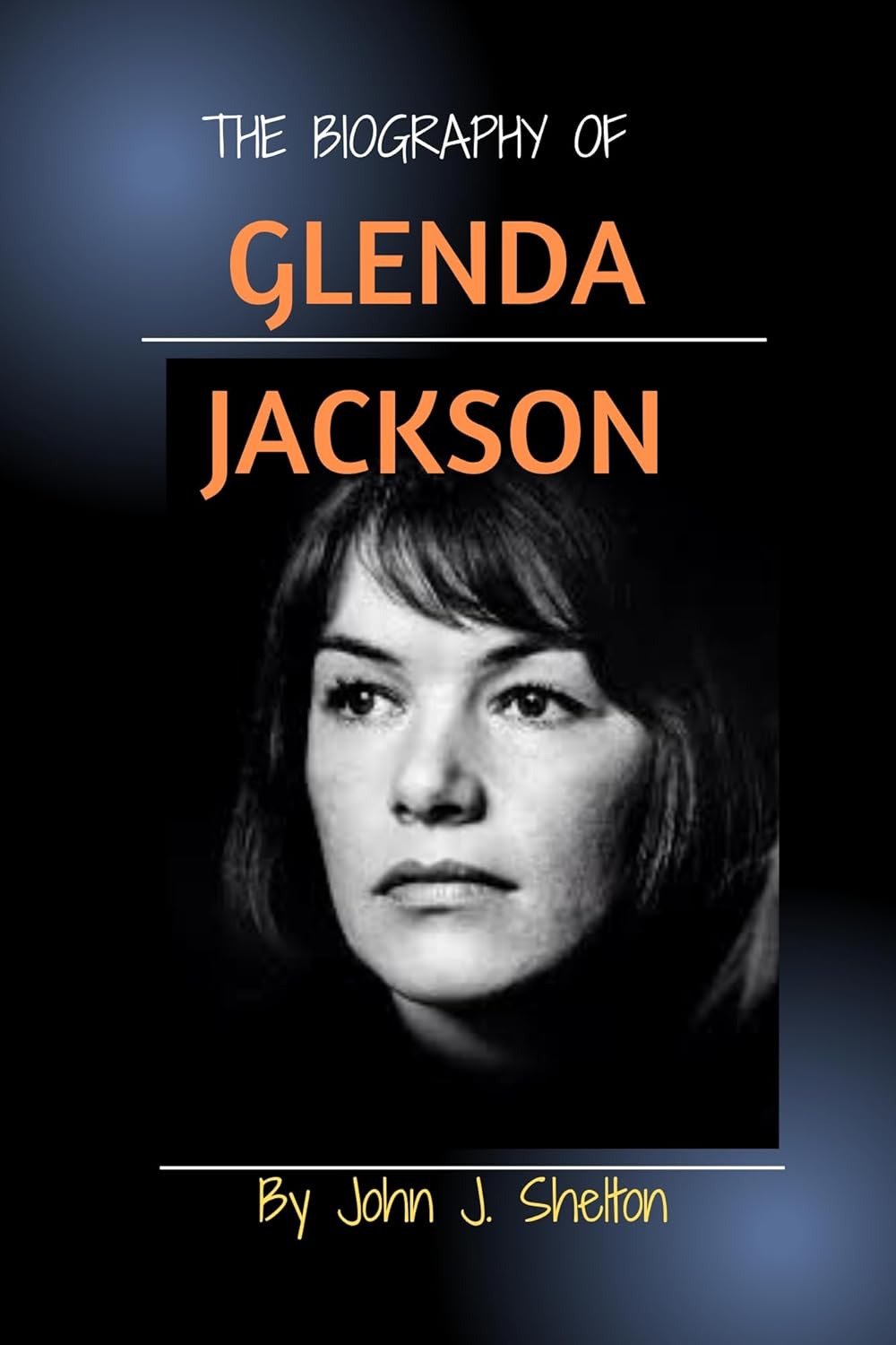 Amazon.com: THE BIOGRAPHY OF GLENDA JACKSON : Unveiling the Resilience and Brilliance of the ...