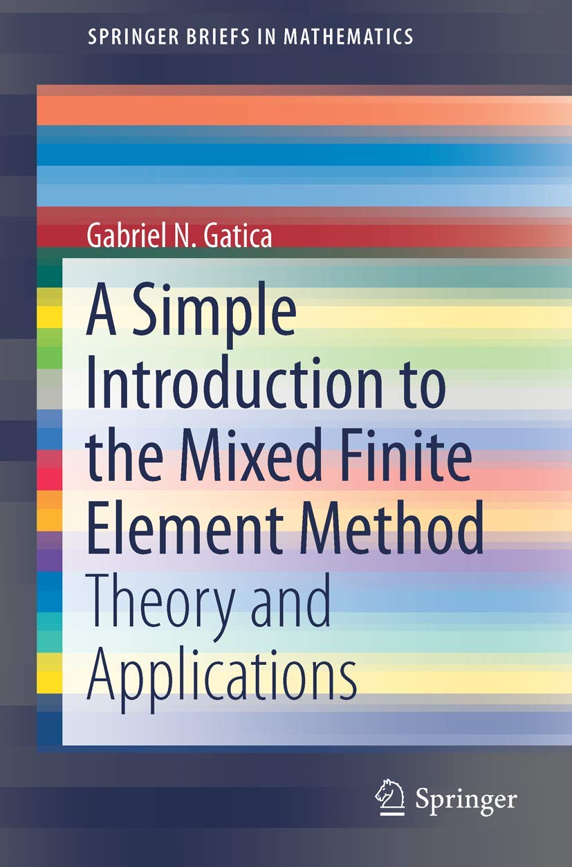 A Simple Introduction To The Mixed Finite Element Method Theory And