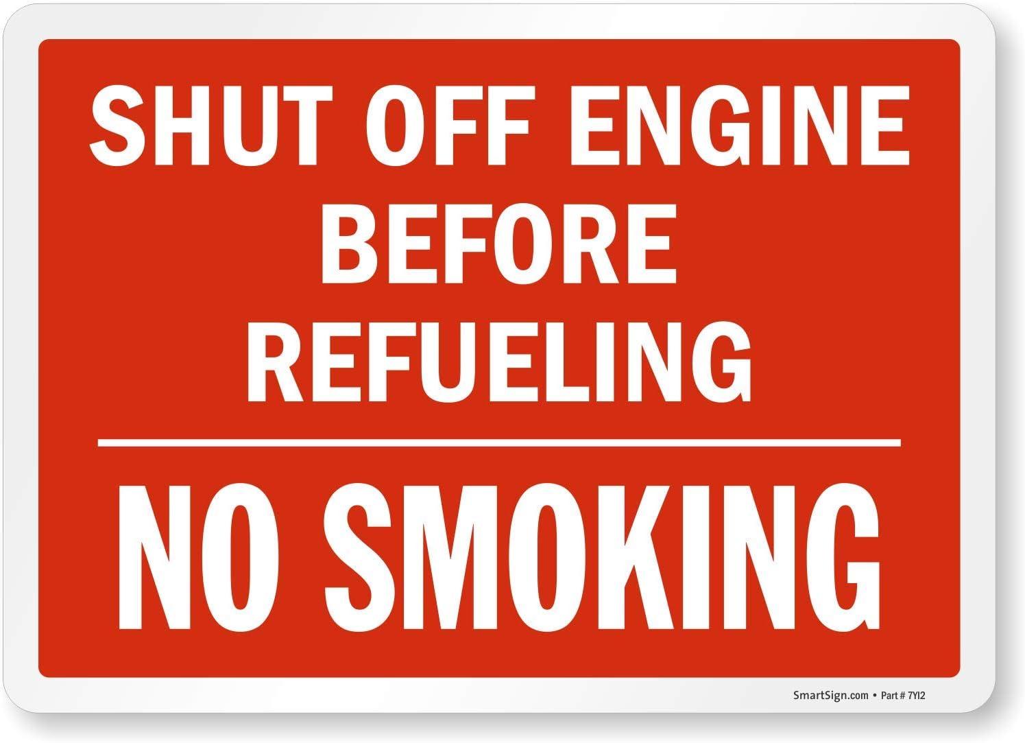 SmartSign "Shut Off Engine Before Refueling, No Smoking" Label | 10" x ...