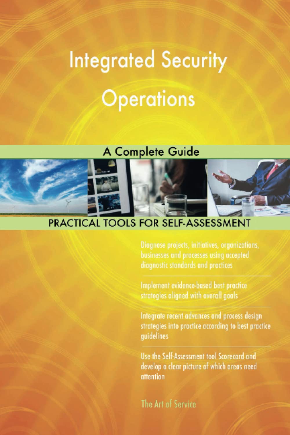 Integrated Security Operations A Complete Guide: Gerardus Blokdyk ...