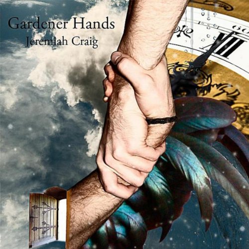 Play Gardener Hands by Jeremiah Craig on Amazon Music