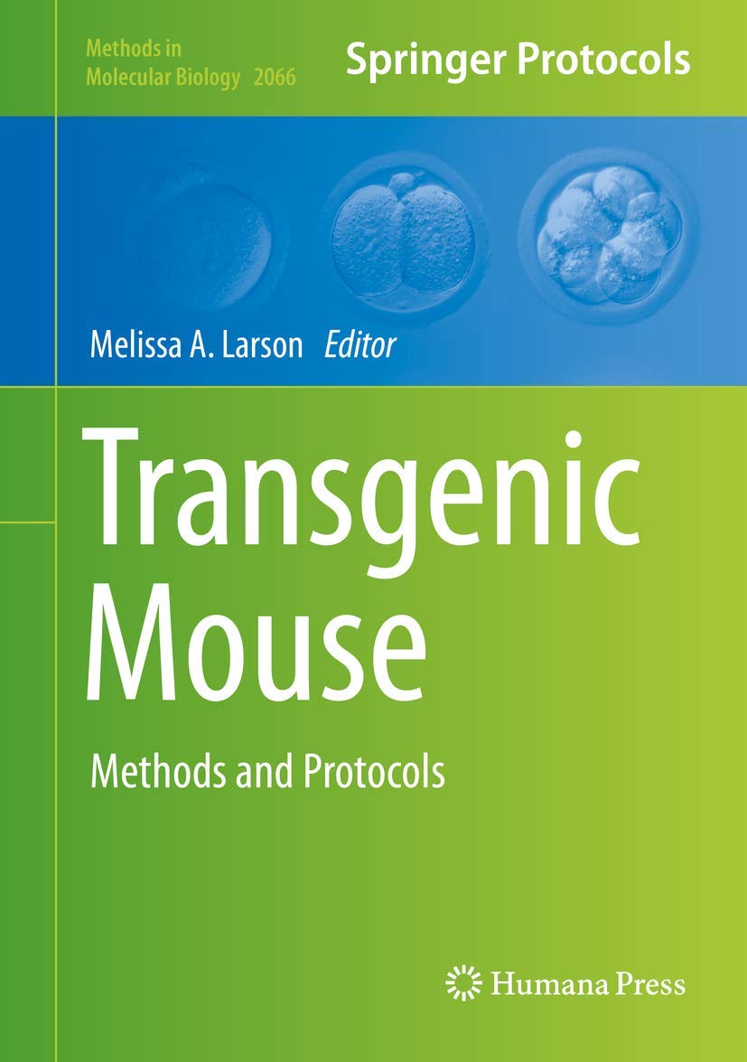 Transgenic Mouse: Methods and Protocols (Methods in Molecular Biology ...