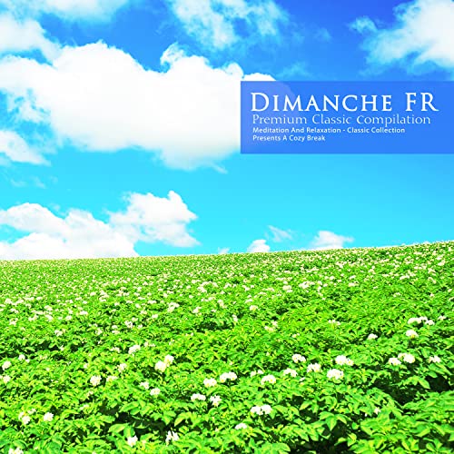 Amazon.co.jp: Classic Collection for a Cozy Break : Dimanche FR: デジタルミュージック