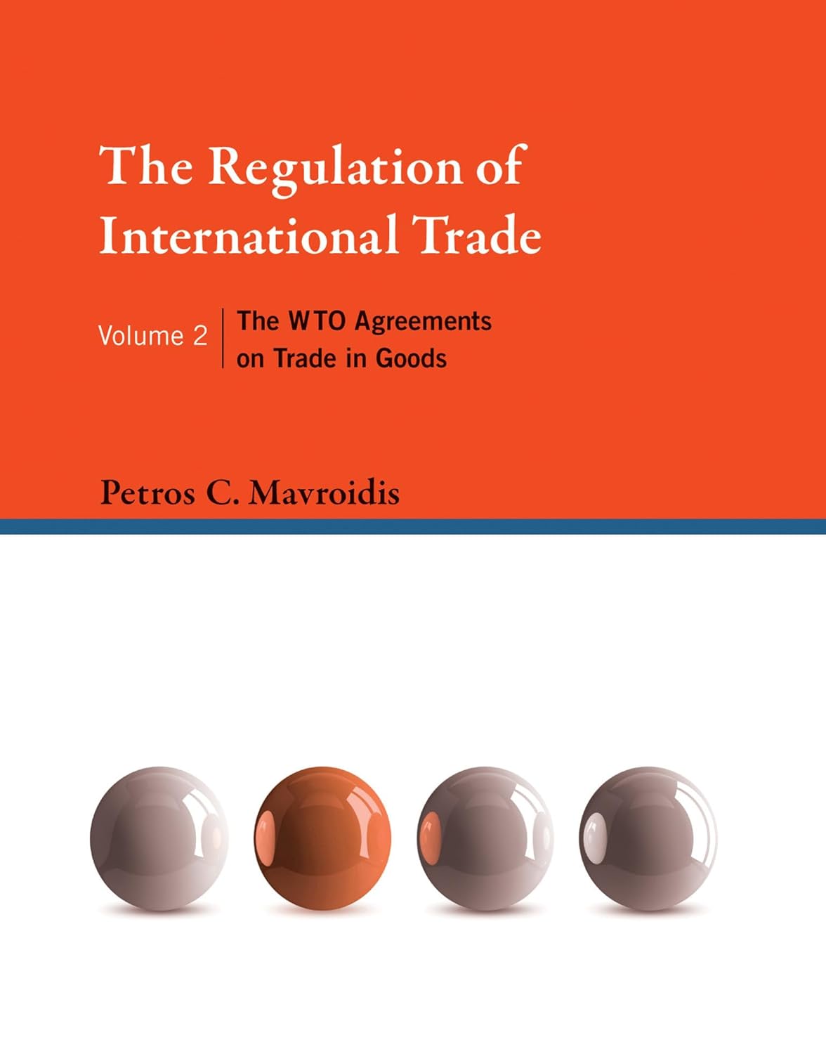 The Regulation of International Trade, Volume 2: The WTO Agreements on ...