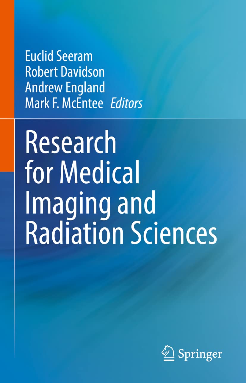 Research for Medical Imaging and Radiation Sciences: 9783030799557 ...