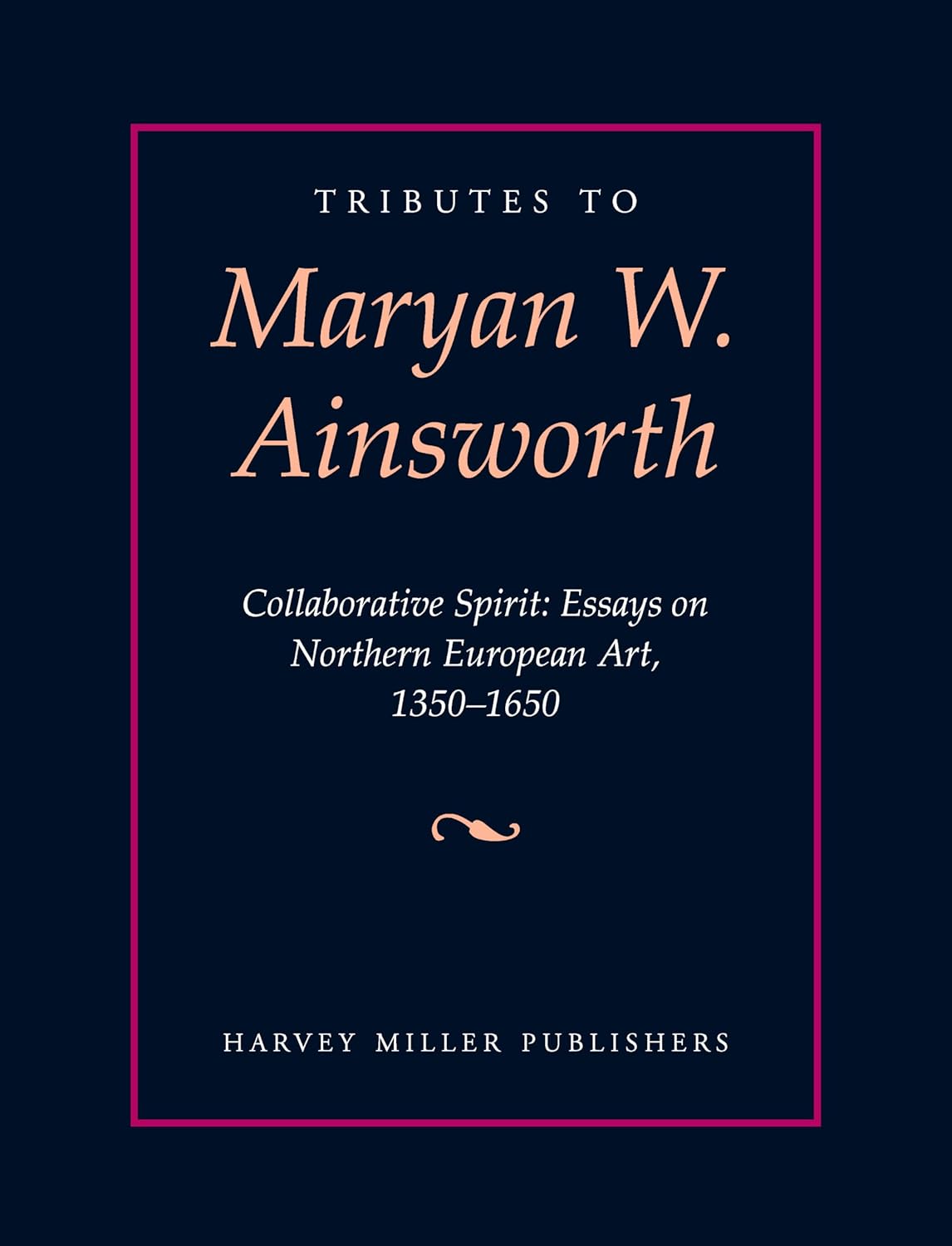 Tributes to Maryan W. Ainsworth: Collaborative Spirit: Essays on ...