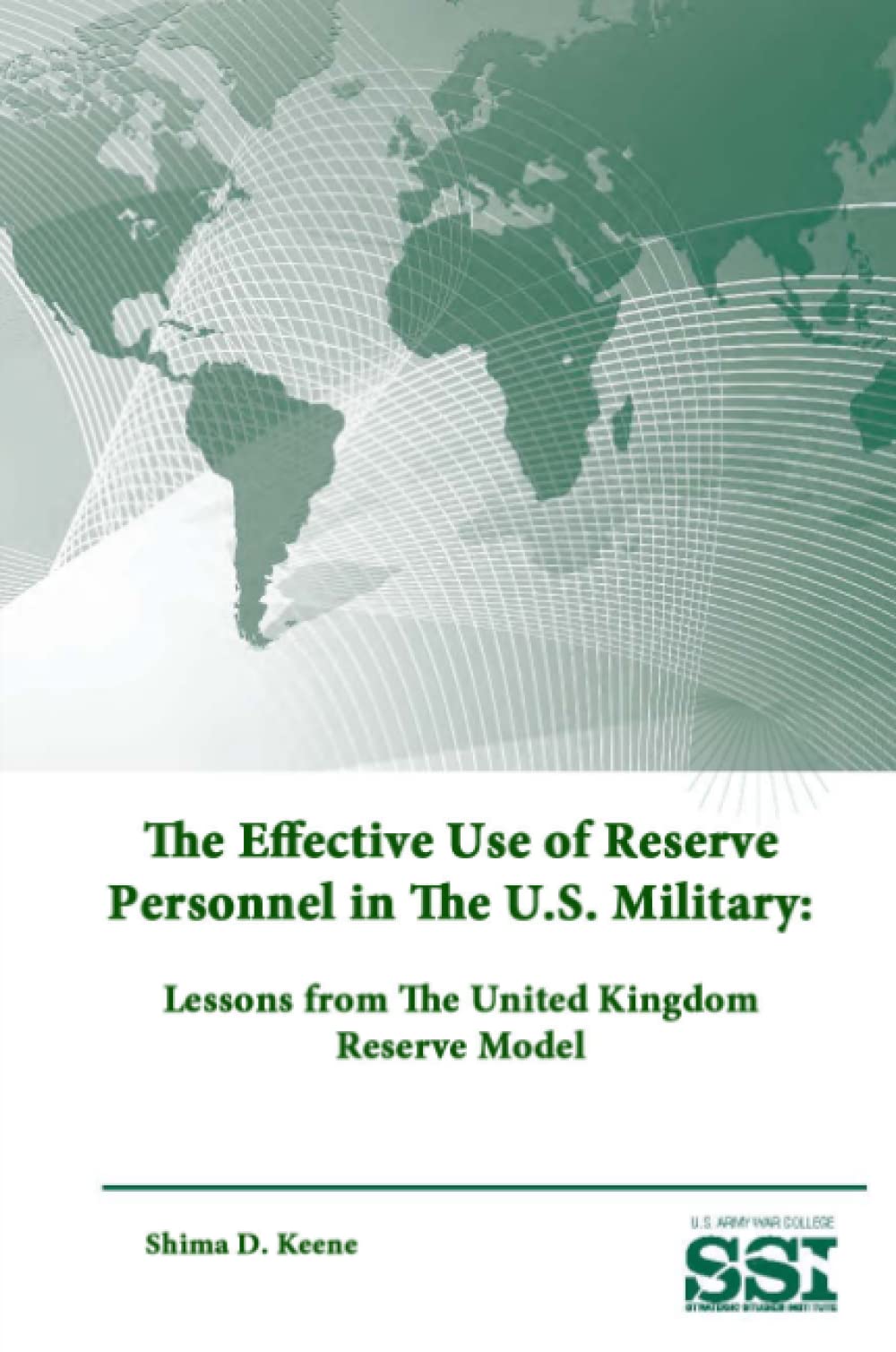 Buy The Effective Use of Reserve Personnel In The U.S. : Lessons from ...