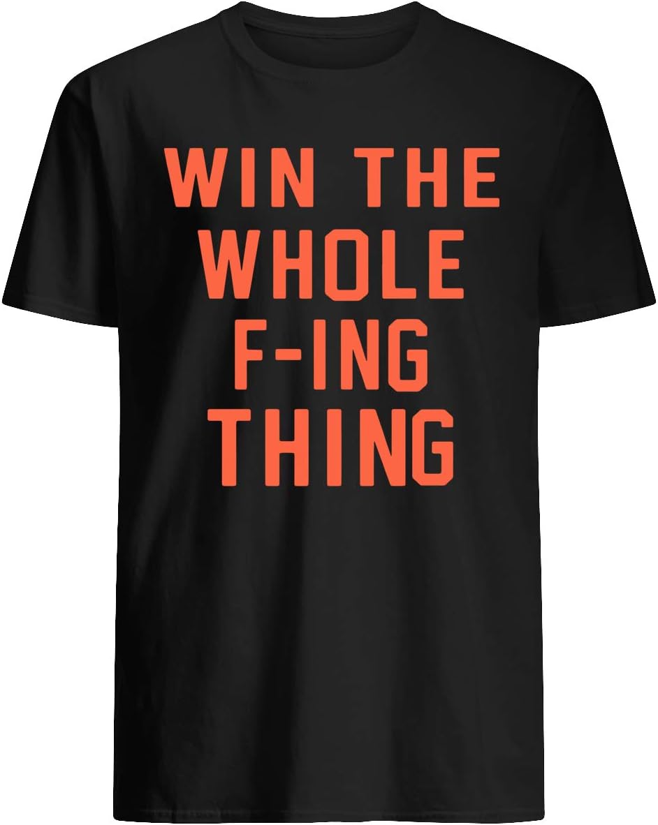 Win The Whole f-ing Thing T-Shirt : Amazon.de: Fashion