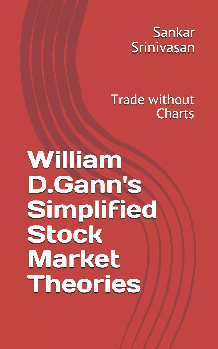 Amazon.com: William D.Gann's Simplified Stock Market Theories: Trade without Charts ...