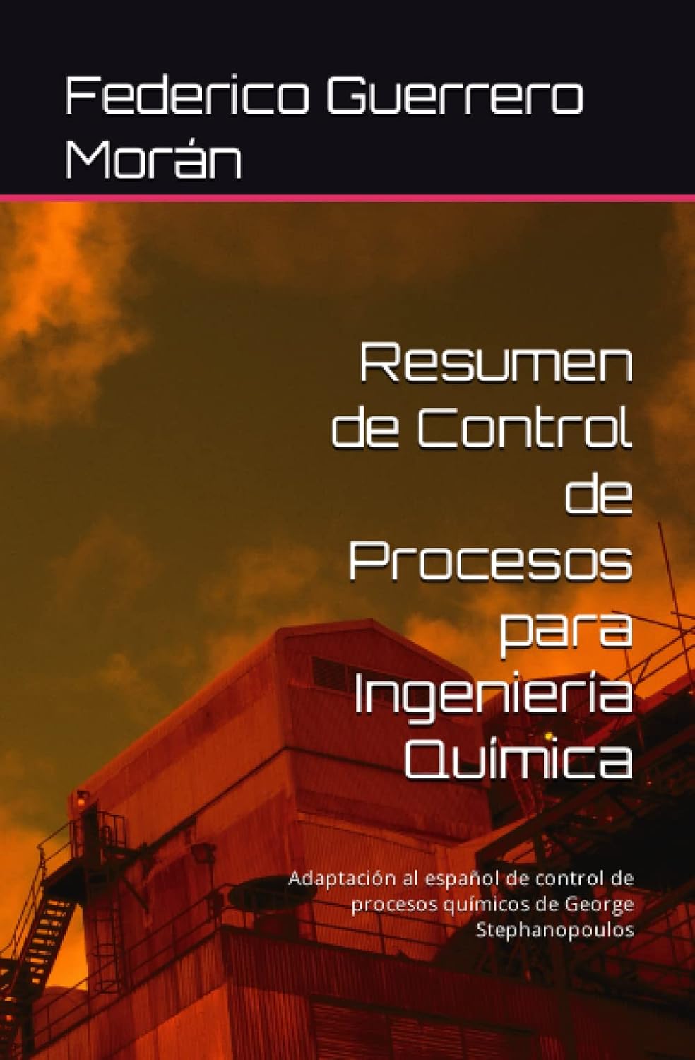 Resumen de Control de Procesos para Ingeniería Química: Adaptación al ...