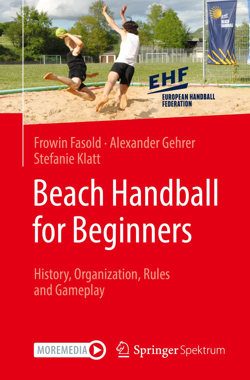 Beach Handball for Beginners: History, Organization, Rules and Gameplay ...