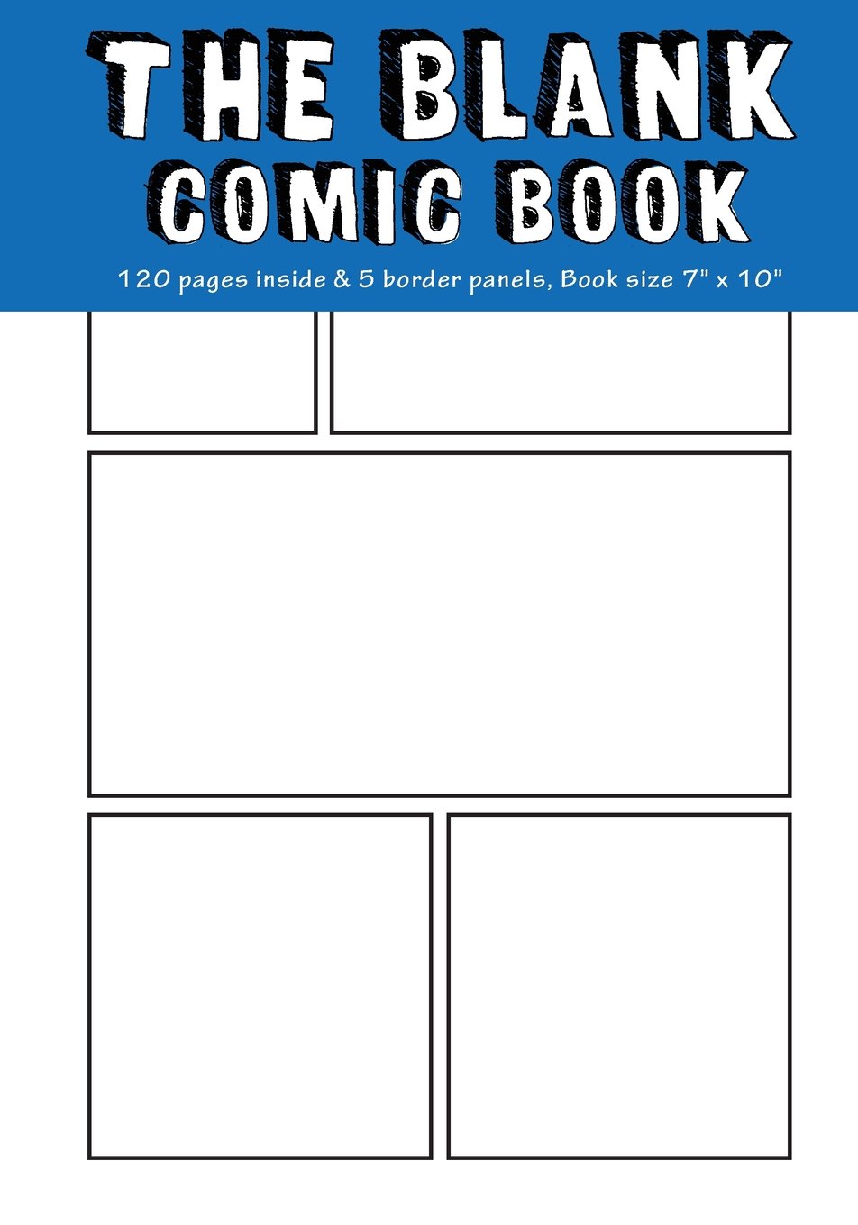 Blank Comic Book: 6 Plain Staggered Comics Panels,7"x10", 120 Pages ...
