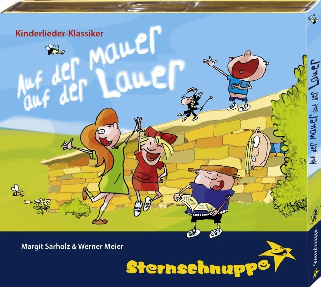 Auf der Mauer, auf der Lauer: Kinderlieder-Klassiker, frisch, keck und ...