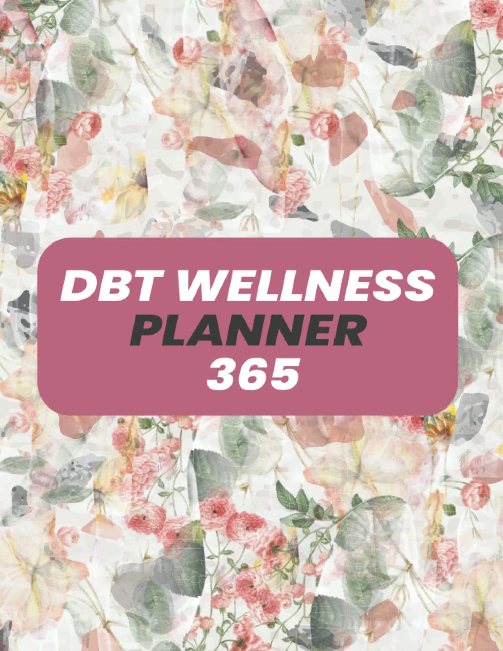 DBT wellness planner 365: Daily Wellness Planner | Day Schedule ...