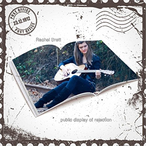 Amazon MusicでRachel BrettのPublic Display of Rejectionを再生する