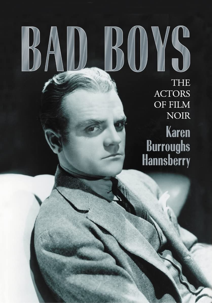 Amazon.com: Bad Boys: The Actors of Film Noir: 9780786437399 ...