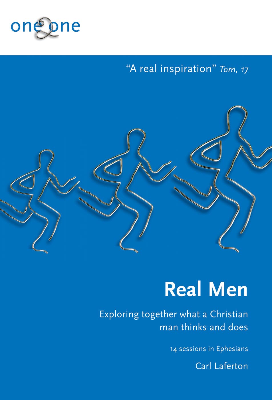 One2One: Real Men: Carl Laferton: 9781908317605: Amazon.com: Books