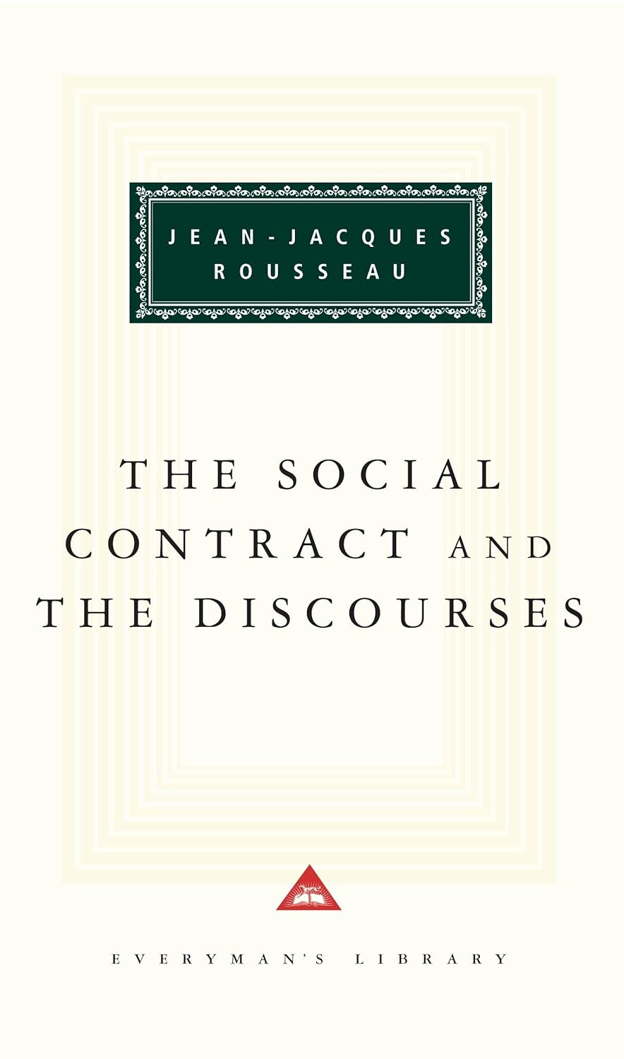 The Social Contract and The Discourses (Everyman's Library): Rousseau ...