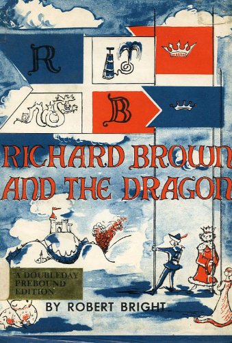 Richard Brown and the Dragon : Robert Bright: Amazon.in: Books