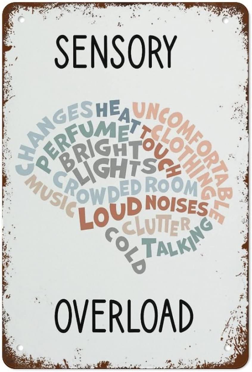 Amazon.com: Sensory Overload Awareness Poster – Metal Tin Sign, 8x12 ...