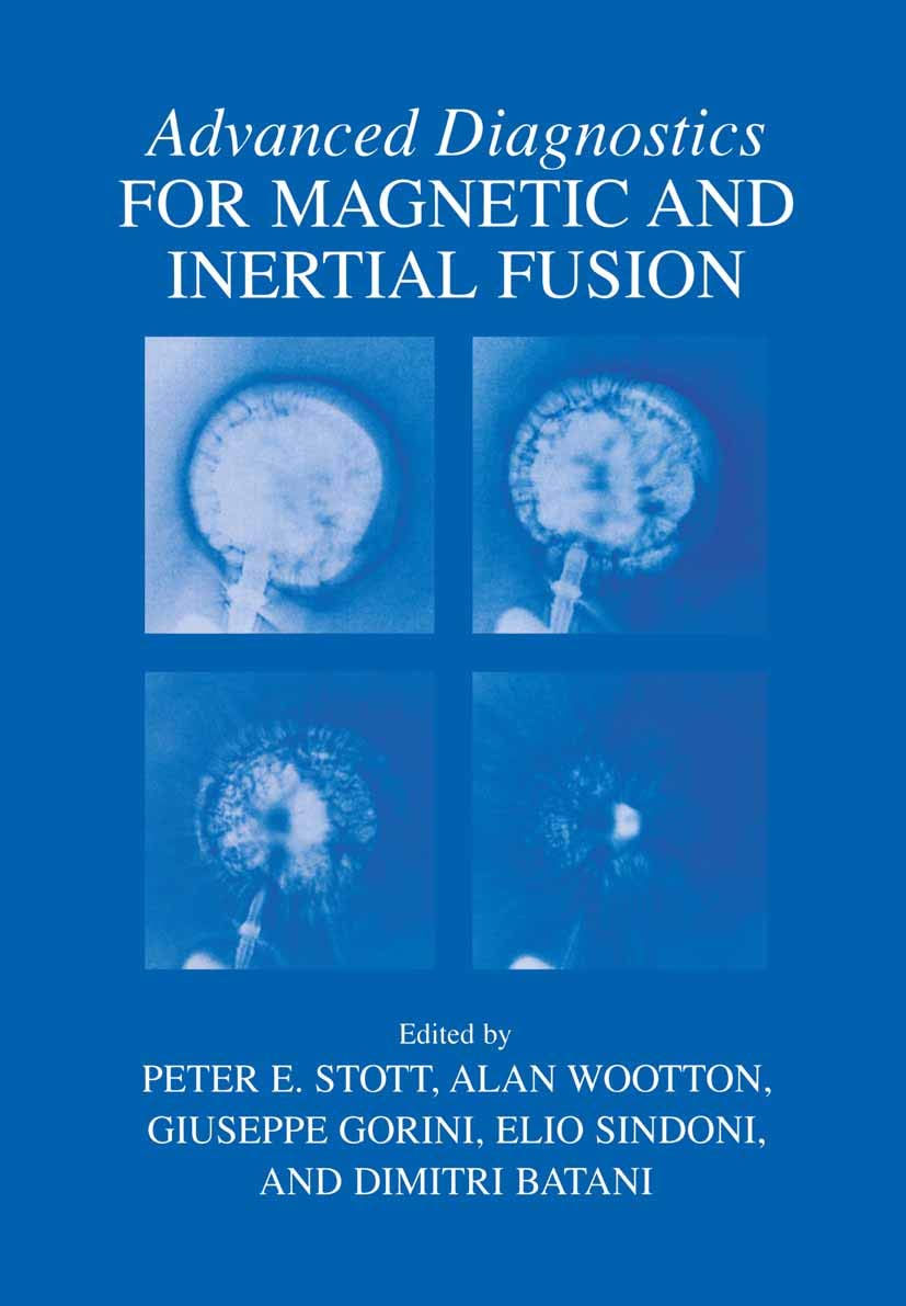 Advanced Diagnostics for Magnetic and Inertial Fusion 2002, Stott ...