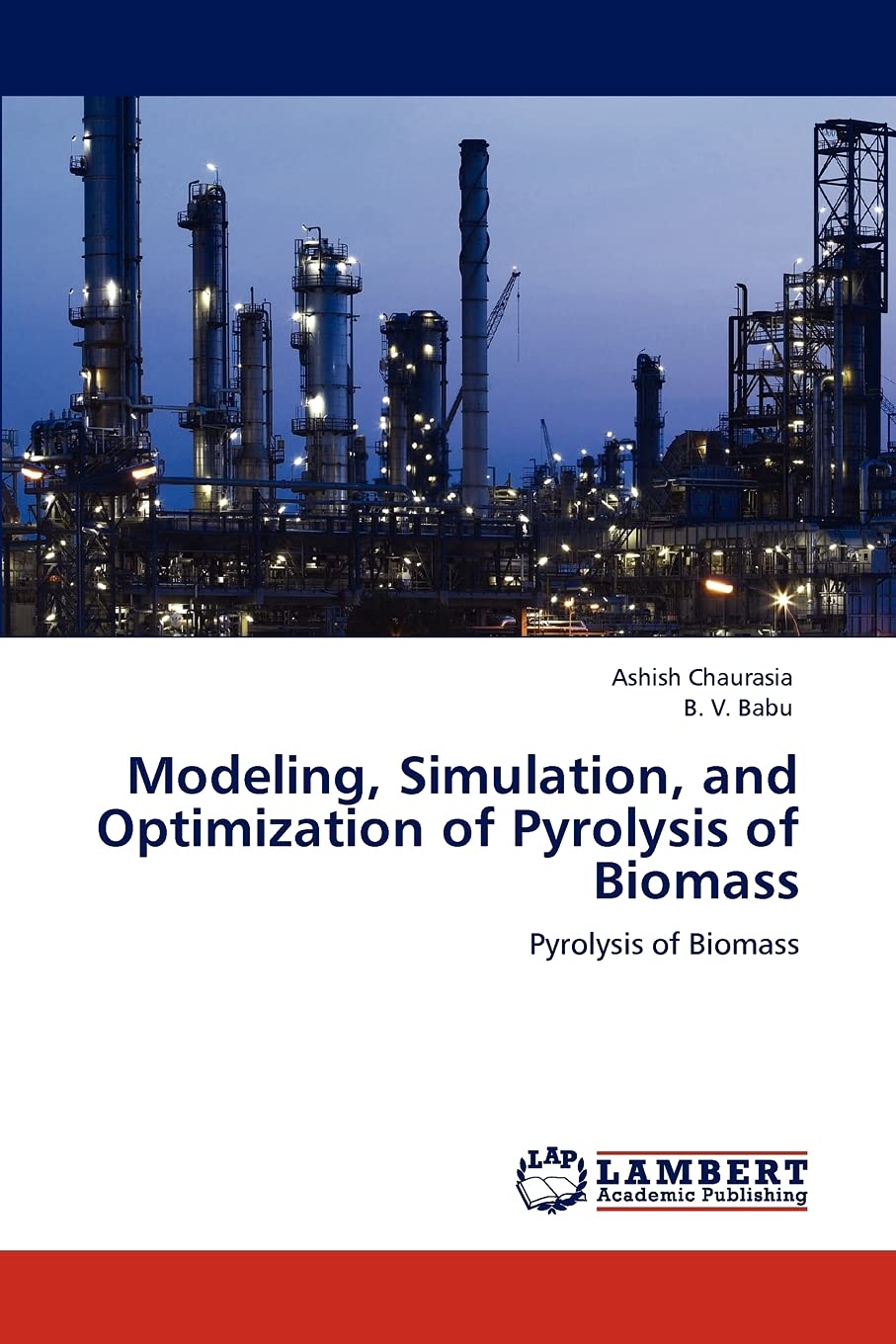 Amazon.com: Modeling, Simulation, and Optimization of Pyrolysis of ...