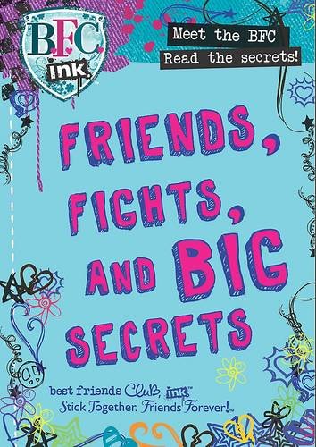 Friends, Fights, and Big Secrets: BFC Ink: 9781407578569: Amazon.com: Books
