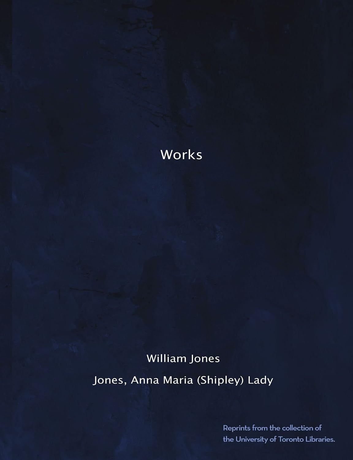 Works: Jones, Anna Maria (Shipley) Lady, fl. 1799, .: Amazon.com: Books