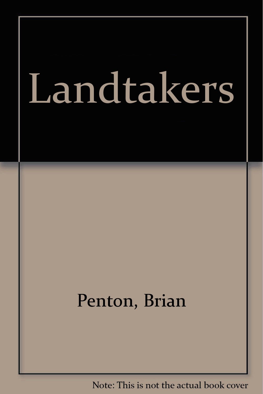 Landtakers: Amazon.co.uk: Penton, Brian: 9780207173240: Books