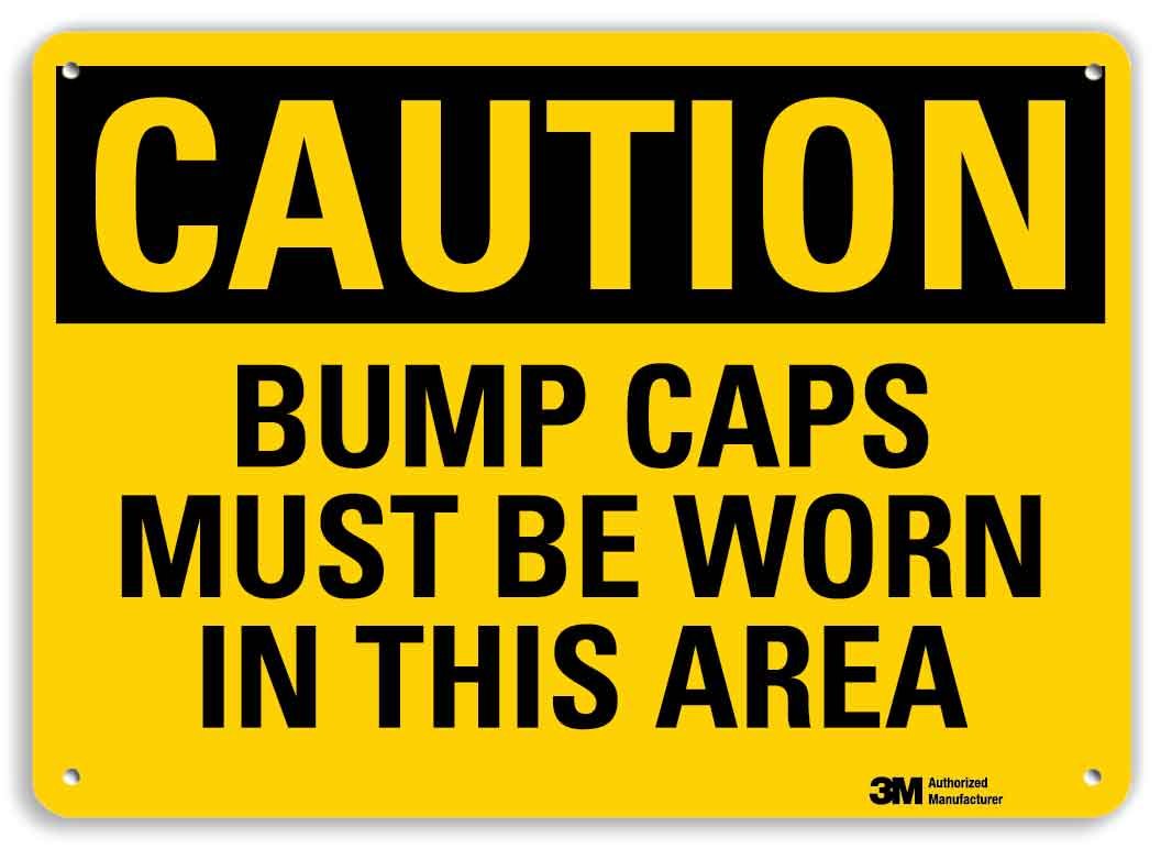 Smartsign U4-1097-RA_14X10 "Caution Bump CAPS Must BE Worn in This Area ...