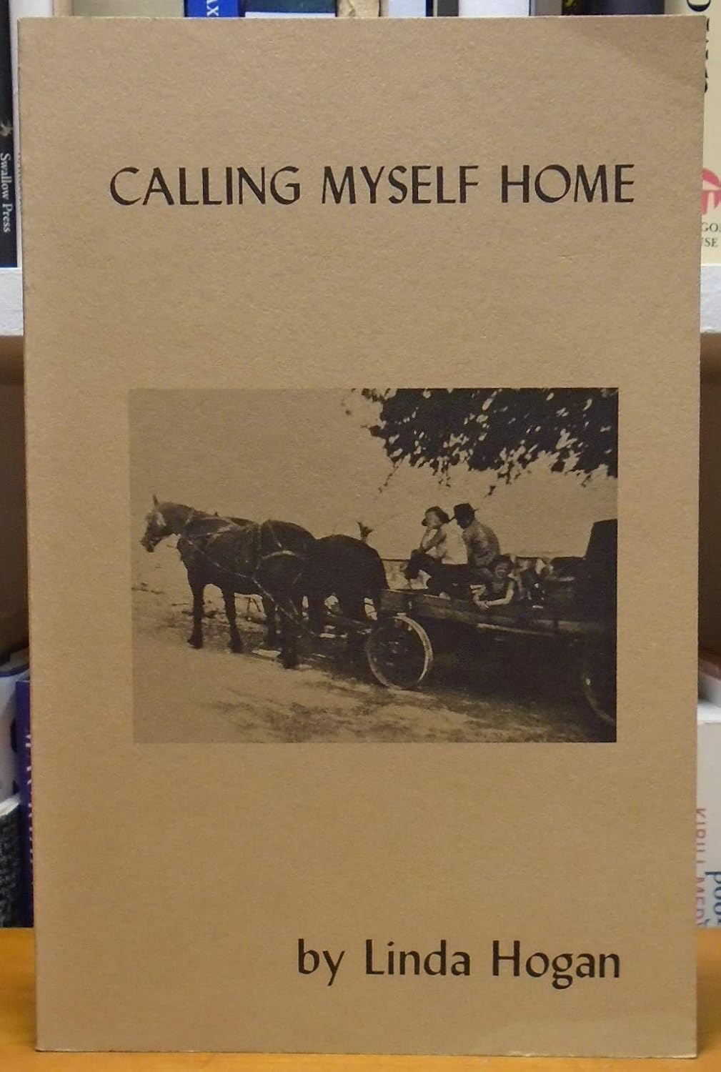Calling Myself Home: Hogan, Linda: Amazon.com: Books