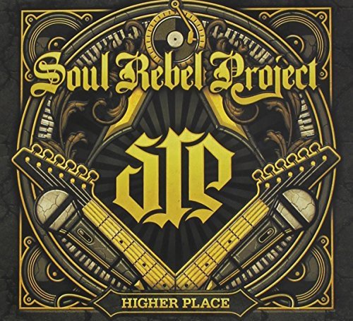 Soul Rebel Project - Higher Place - Amazon.com Music