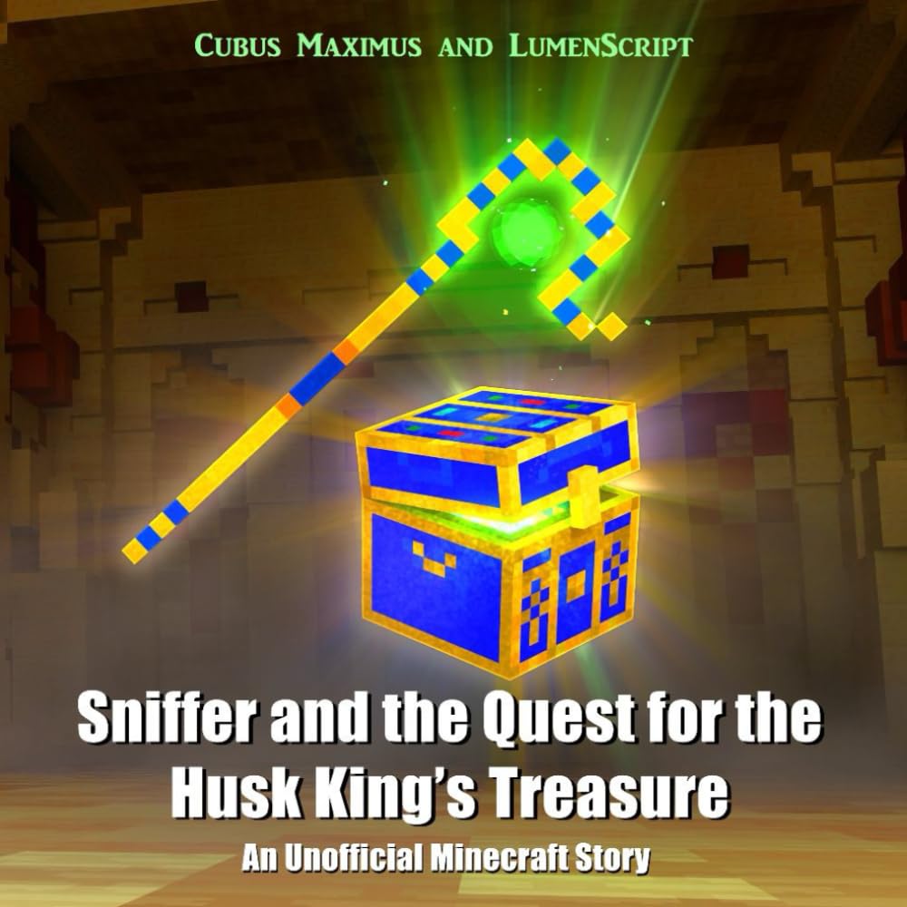 Sniffer and the Quest for the Husk King’s Treasure: An Unofficial ...