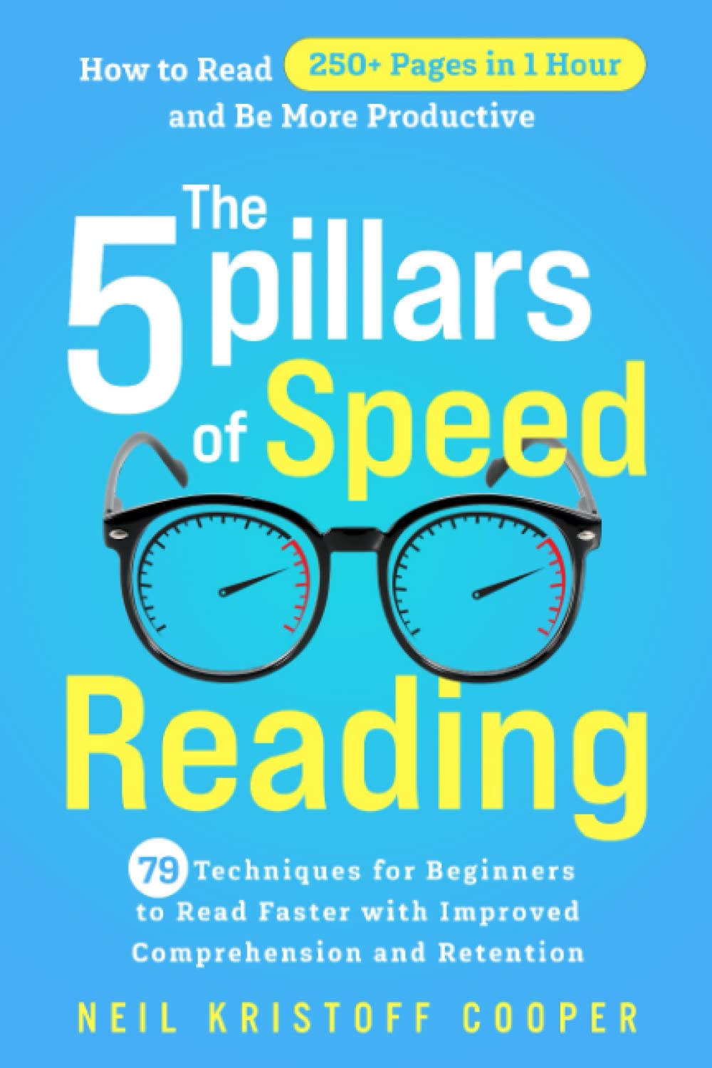 Amazon | The 5 Pillars of Speed Reading: 79 Techniques for Beginners to Read Faster with ...