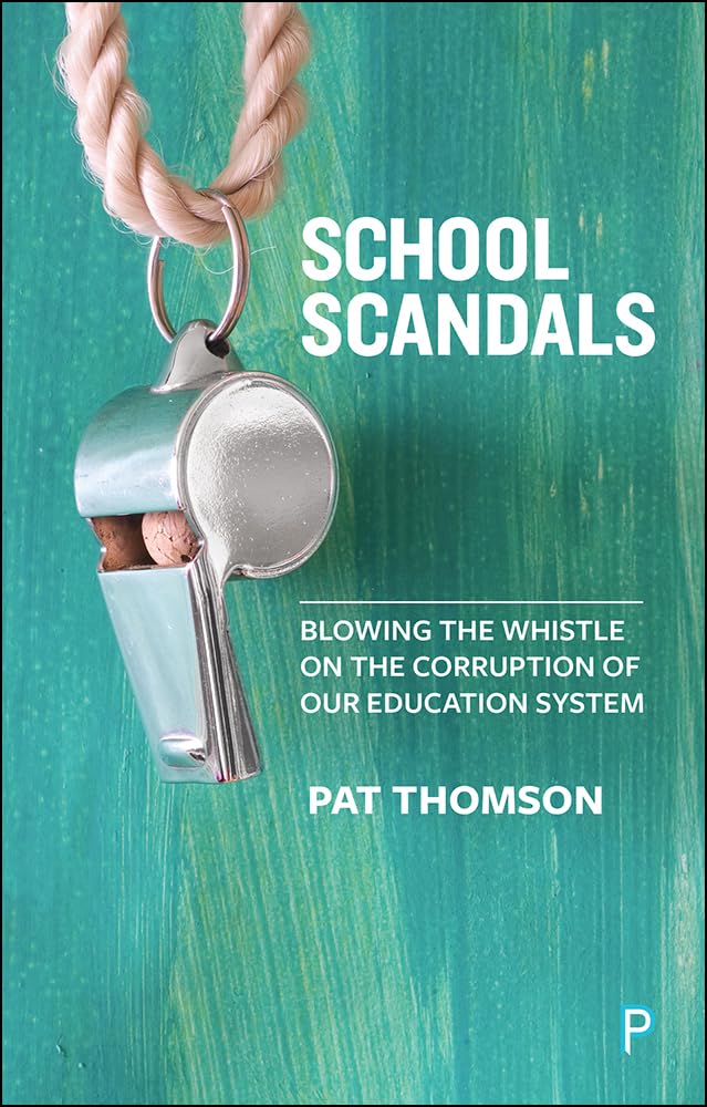 Buy School scandals: Blowing the whistle on the corruption of our ...