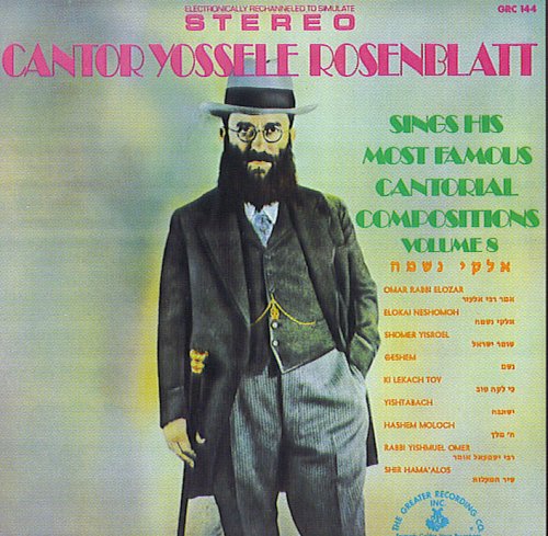 Cantor Yossele Rosenblatt - Cantor Yossele Rosenblatt "Sings His Most ...