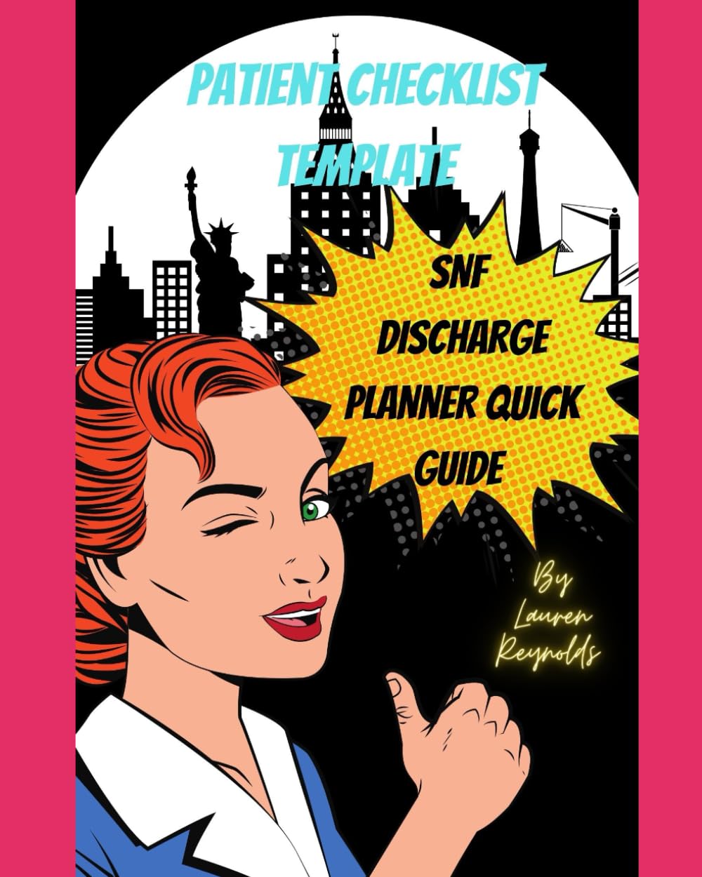 SNF Discharge Planner Quick Guide: Patient Checklist Template ...