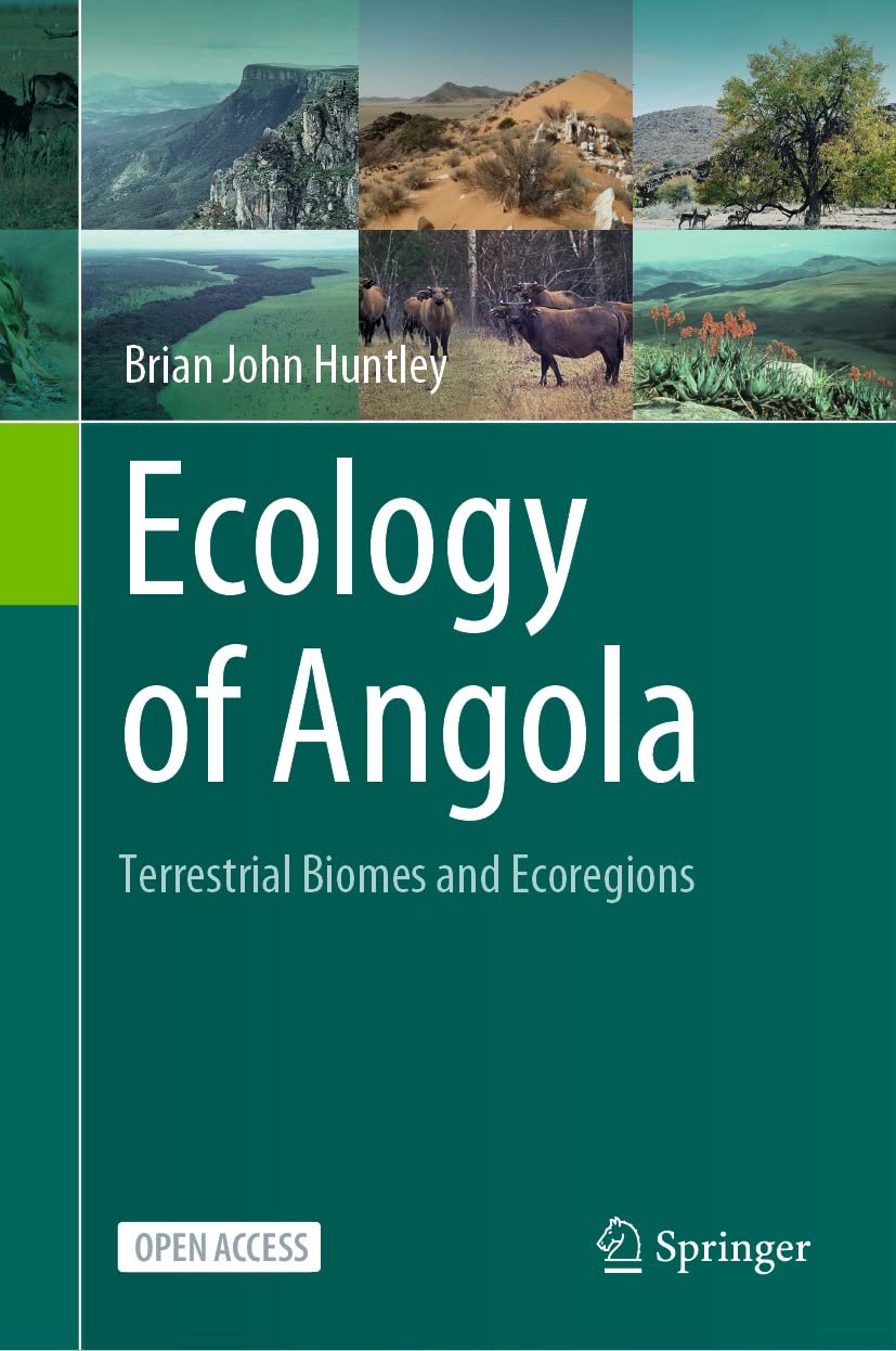 Ecology of Angola: Terrestrial Biomes and Ecoregions eBook : Huntley ...