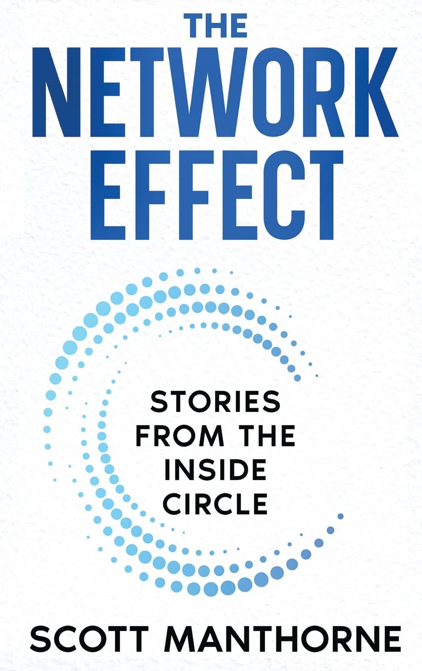 The Network Effect: Scott, Manthorne: 9798986985596: Amazon.com: Books