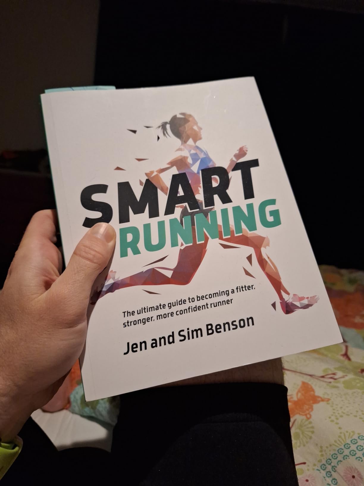Smart Running: The ultimate guide to becoming a fitter, stronger, more ...