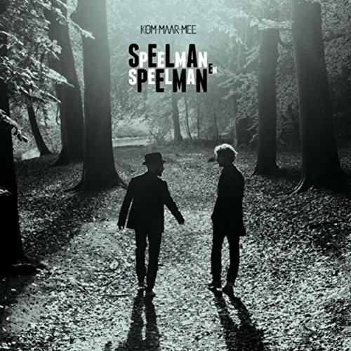 Amazon MusicでSpeelman & SpeelmanのKom Maar Meeを再生する