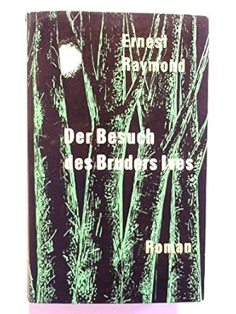 Der Besuch Des Bruder Ives. Roman. (The Visit of Brother Ives ...