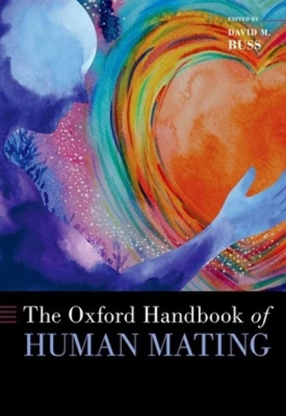 Amazon.com: The Oxford Handbook of Human Mating (Oxford Library of ...