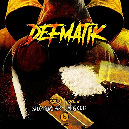 Amazon.co.jp: Slug Muncher / Wicked : Defmatik: デジタルミュージック
