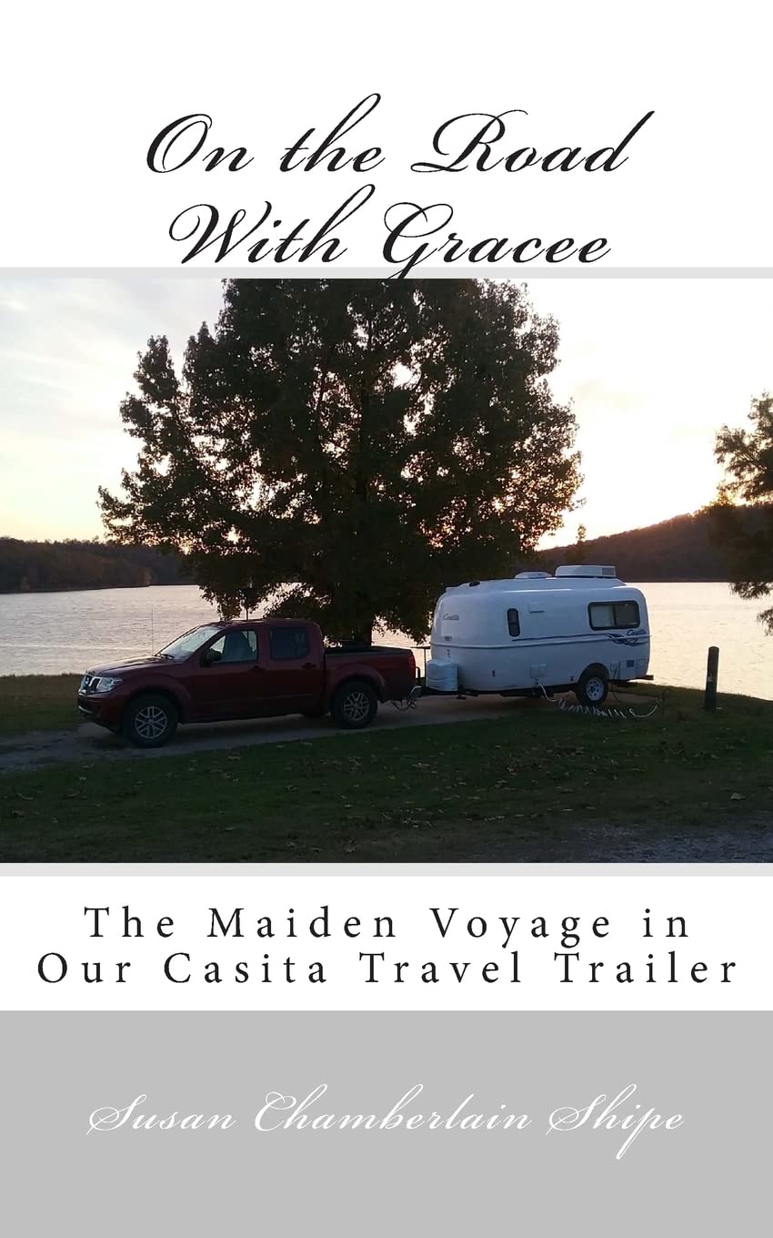 On the Road With Gracee: The Maiden Voyage in Our Casita Travel Trailer ...
