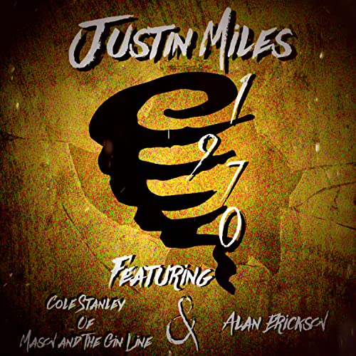 Play 1970 by Justin Miles feat. Cole Stanley & Alan Erickson on Amazon ...