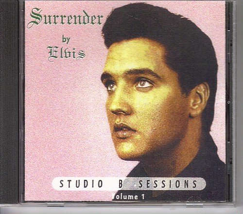 Surrender By Elvis Studio B Sessions Volume 1 - Amazon.com Music
