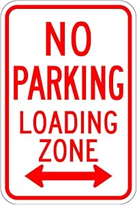 Amazon.com: MUTCD R7-6 - No Parkinig Loading Zone, 3M Reflective ...