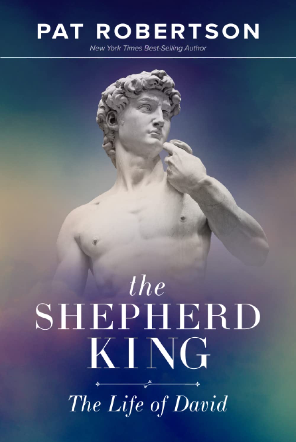 The Shepherd King: The Life of David: Robertson, Pat: 9780998615707 ...