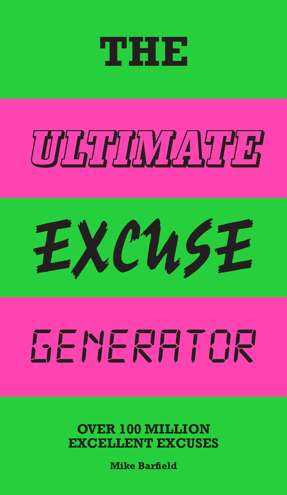 The Ultimate Excuse Generator: Over 100 million excellent excuses ...